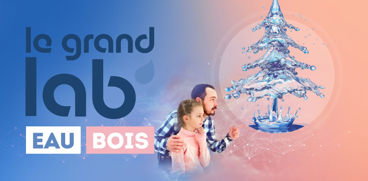 Le Grand Lab'eau-bois | Académie de Limoges